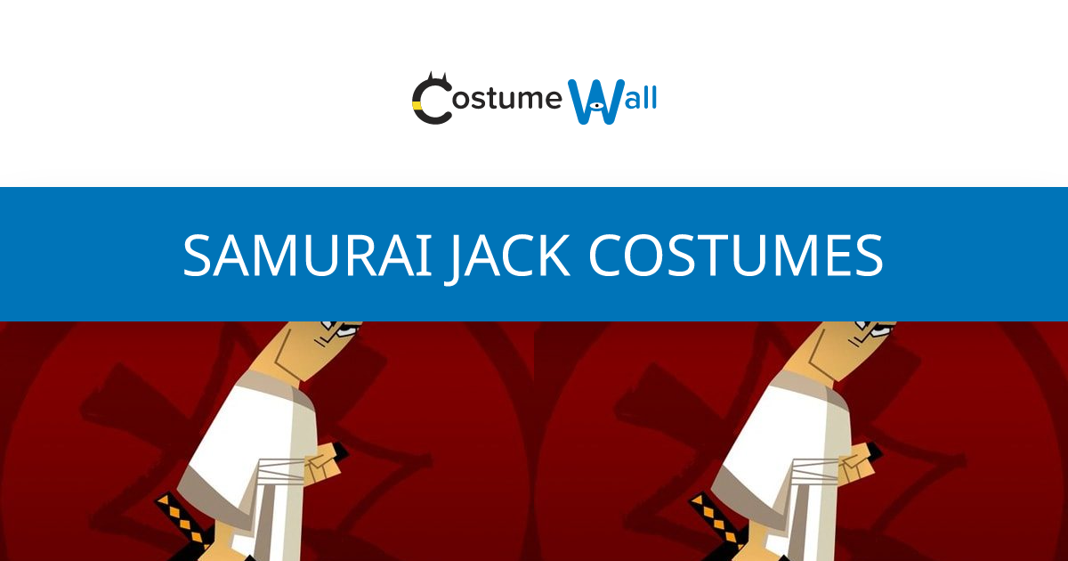Samurai Jack Costume and DIY Cosplay Ideas | Costume Wall