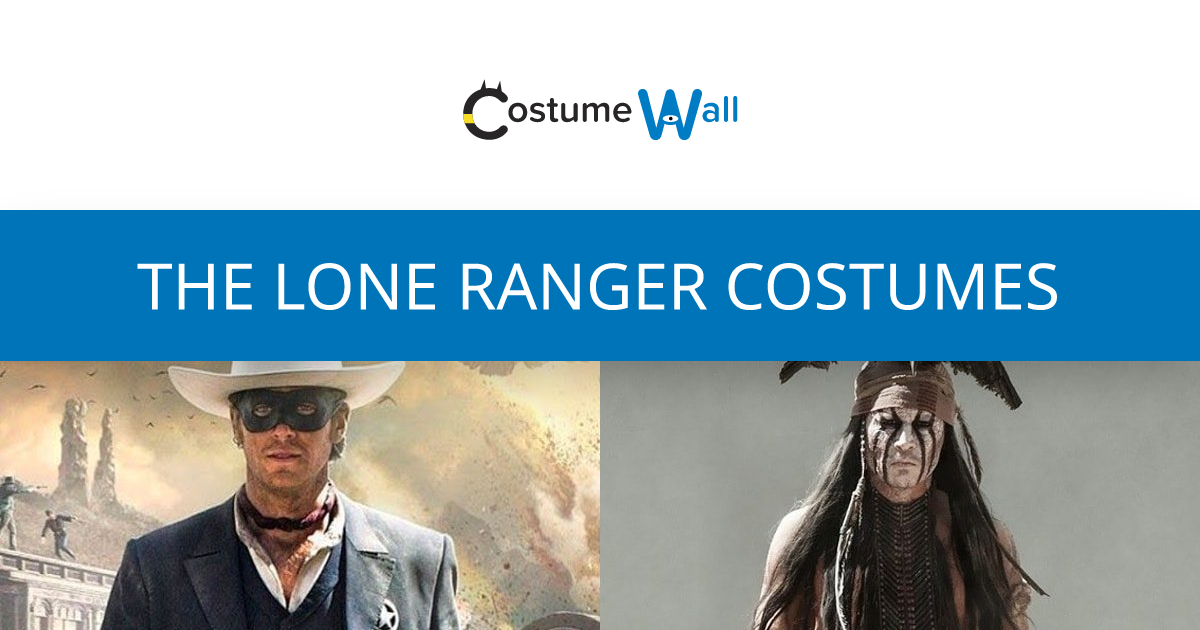 The Lone Ranger Costume and Cosplay Ideas | Costume Wall