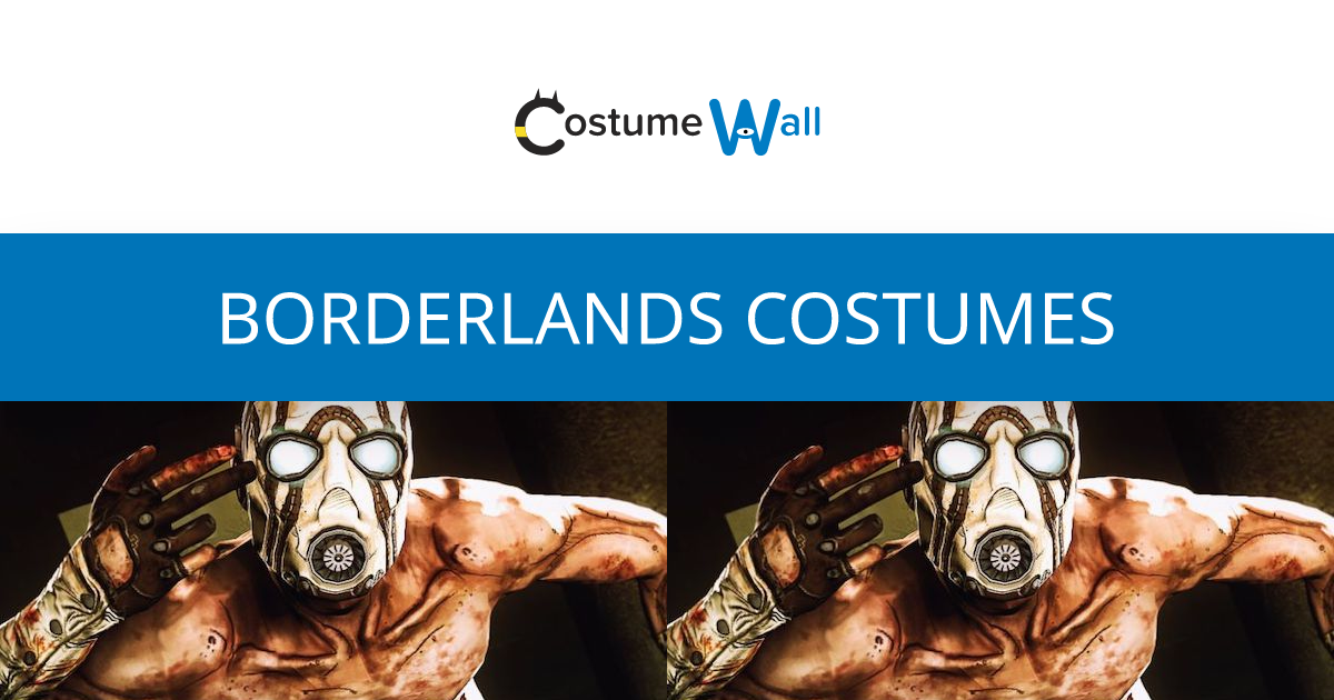 Borderlands Costume and Cosplay Ideas | Costume Wall