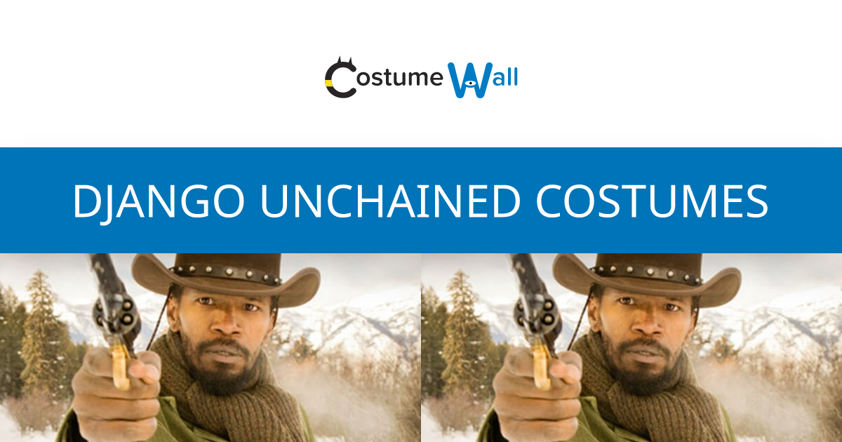 Django Unchained Costume and DIY Cosplay Ideas | Costume Wall
